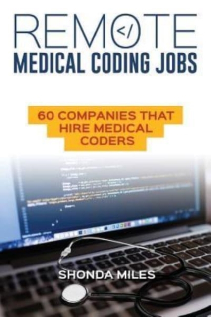 Remote Medical Coding Jobs : 60 Companies that hire Medical Coders ...