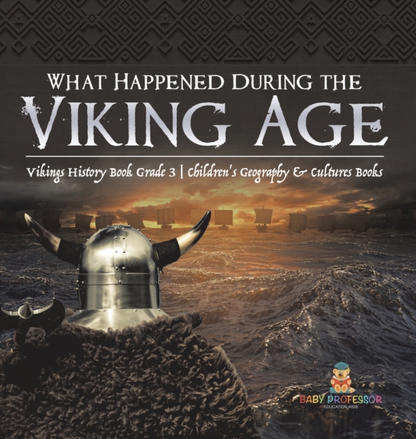 What Happened During the Viking Age? Vikings History Book Grade 3 ...
