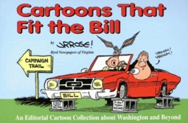 Cartoons That Fit the Bill : An Editorial Cartoon Collection About ...