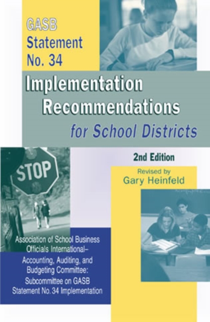 GASB Statement No. 34 Implementation Recommendations for School ...