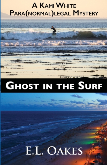 Ghost in the Surf: E L Oakes: 9781603816571: hive.co.uk