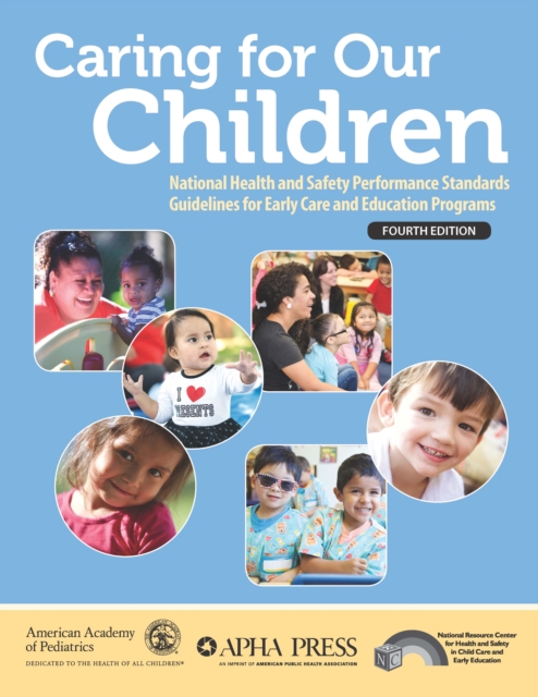 Caring for Our Children: National Health and Safety Performance ...