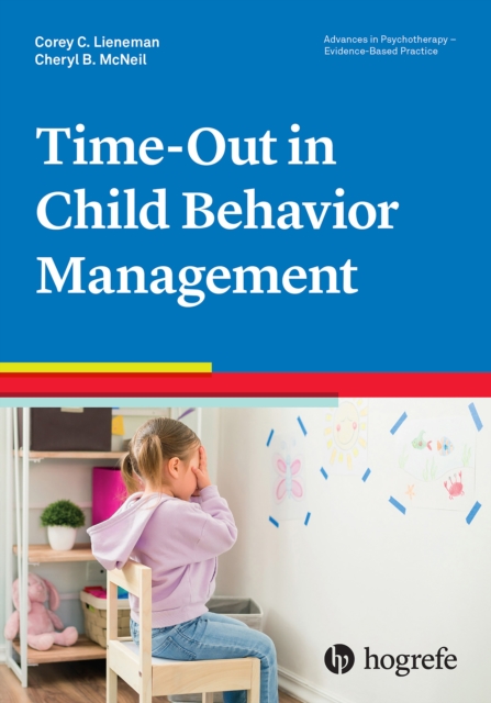 Time-Out in Child Behavior Management: Corey C. Lieneman: 9781616765095 ...