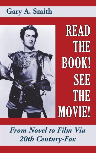 Read the Book! See the Movie! from Novel to Film Via 20th Century-Fox ...