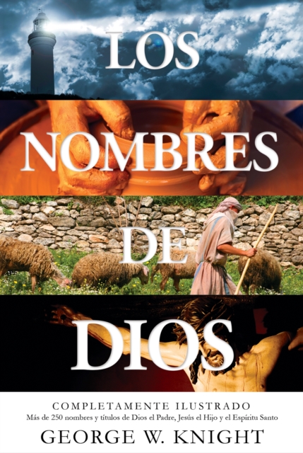 Los nombres de Dios : completamente ilustrado. Mas de 250 nombres y ...