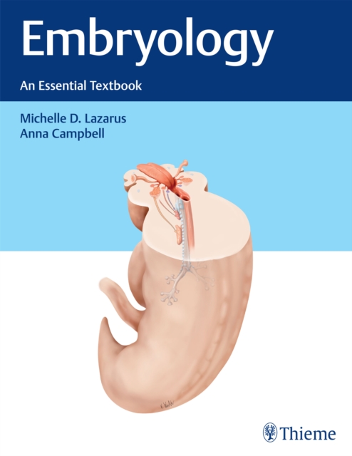 Embryology : An Essential Textbook: Michelle Lazarus: 9781638534150 ...