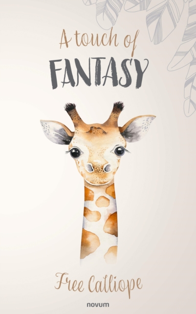 A touch of fantasy: Free Calliope: 9781642683745: hive.co.uk