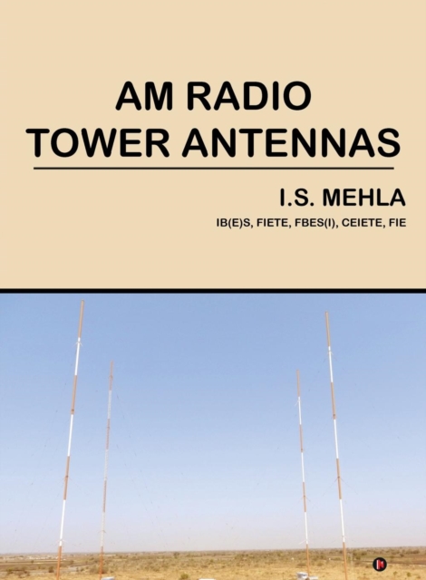 Am Radio Tower Antennas: Ishwar Singh Mehla: 9781644295175: hive.co.uk