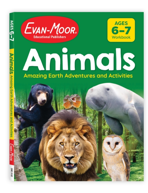 Animals: Amazing Earth Adventures And Activities, Ages 6-7: Evan-Moor ...