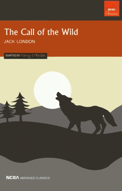 Call Of The Wild: Jack London: 9781647252397: hive.co.uk