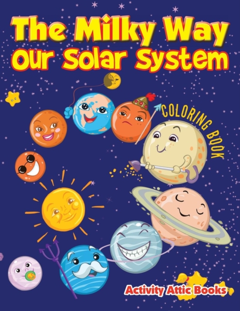 The Milky Way : Our Solar System coloring book: ACTIVITY ATTIC BOOKS ...