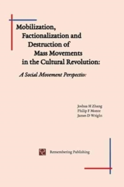 Mobilization, Factionalization and Destruction of Mass Movements in the ...
