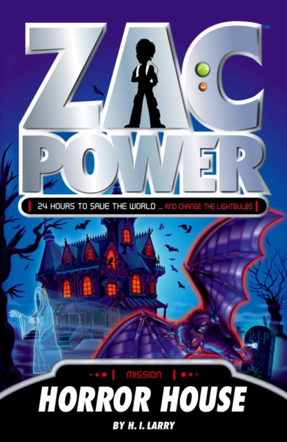 Zac Power: Horror House: H.I. Larry: 9781742733258: hive.co.uk