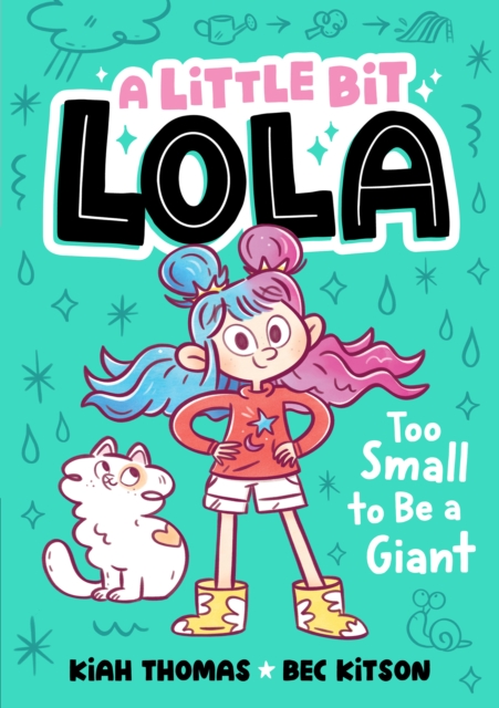 A Too Small to Be a Giant : A Little Bit Lola: Kiah Thomas ...