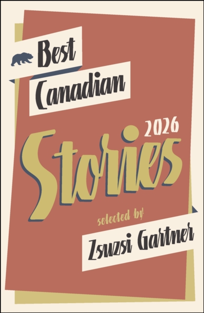 Best Canadian Stories 2026: : 9781771966788: hive.co.uk