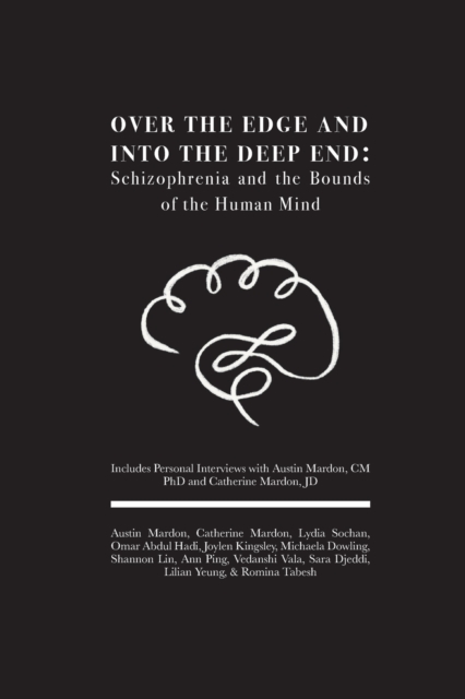 Over the Edge and Into the Deep End : Schizophrenia and the Bounds of ...