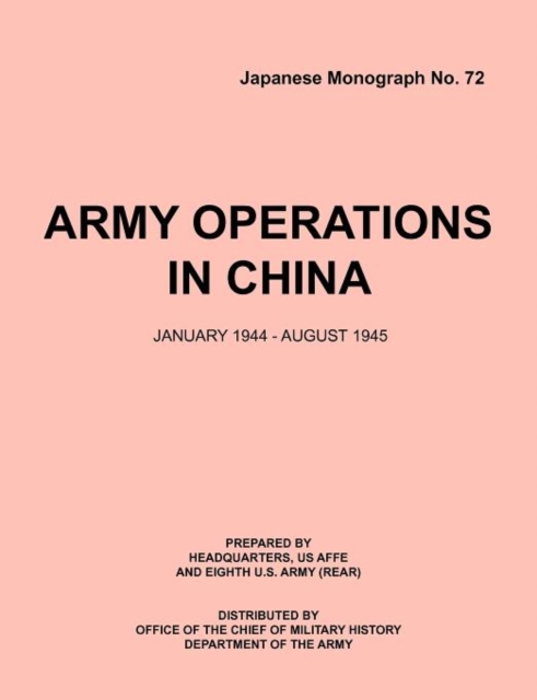 Army Operations in China, January 1944-December 1945 (Japanese ...
