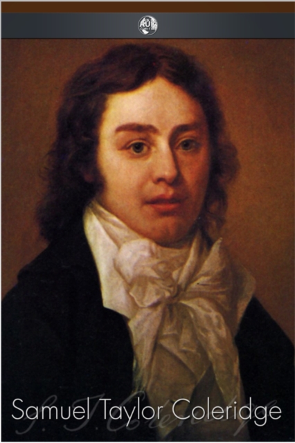 Samuel Taylor Coleridge: James Gillman: 9781781667385: hive.co.uk