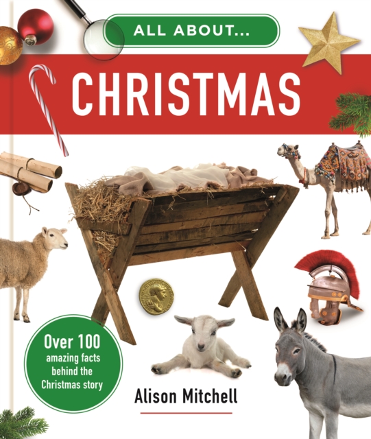 All about Christmas : Over 100 Amazing Facts behind the Christmas Story ...