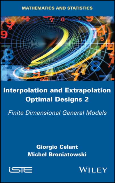 Interpolation and Extrapolation Optimal Designs 2 : Finite Dimensional ...