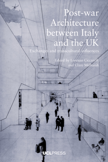 Post-war Architecture between Italy and the UK: : 9781800080843: hive.co.uk