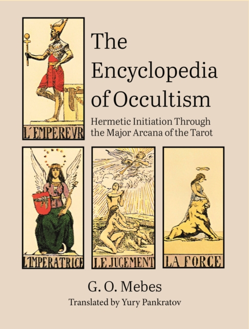 The Encyclopedia of Occultism : Hermetic Initiation Through the Major ...
