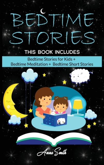 Bedtime Stories : This Book Includes : "Bedtime Stories for Kids + Bedtime Meditation + Bedtime ...