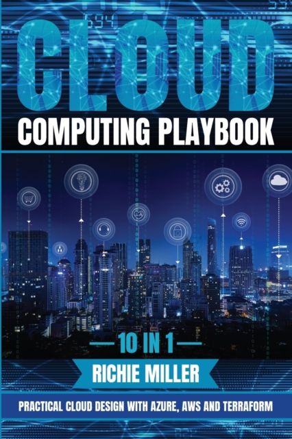 Cloud Computing Playbook : 10 In 1 Practical Cloud Design With Azure ...