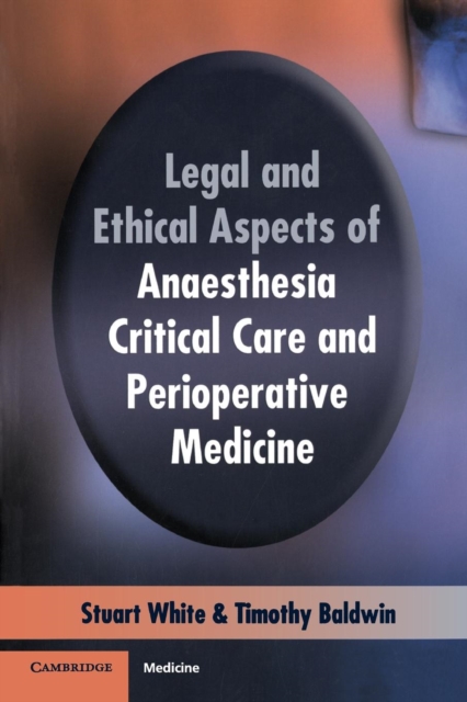 Legal and Ethical Aspects of Anaesthesia, Critical Care and ...