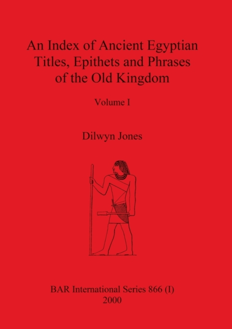 An Index of Ancient Egyptian Titles, Epithets and Phrases of the Old ...