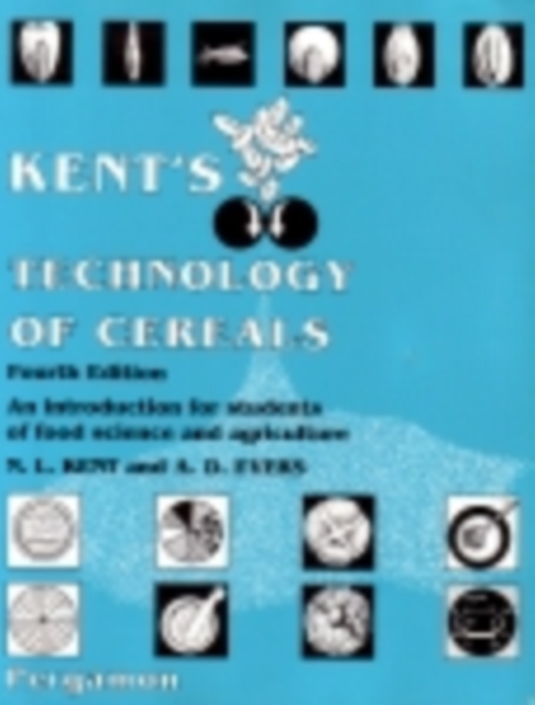 Kent's Technology of Cereals : An Introduction for Students of Food ...