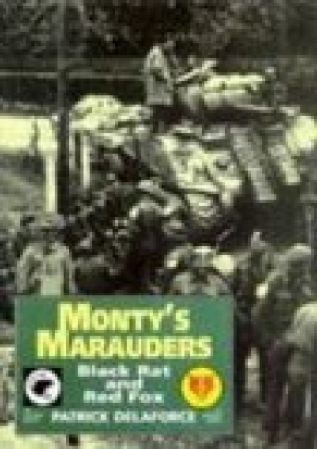 Monty's Marauders : Black Rat and Red Fox - 4th and 8th Independent ...