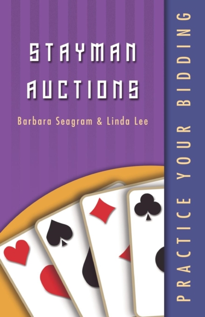 Practice Your Bidding : Stayman Auctions: Barbara Seagram ...