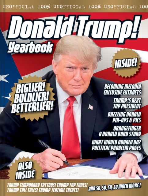 The Unofficial Donald Trump Yearbook: Adam G Goodwin: 9781911622499 ...