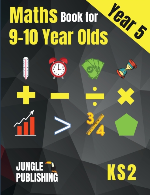 Maths Book for 9-10 Year Olds - KS2 : Year 5 Maths Workbook Mental ...