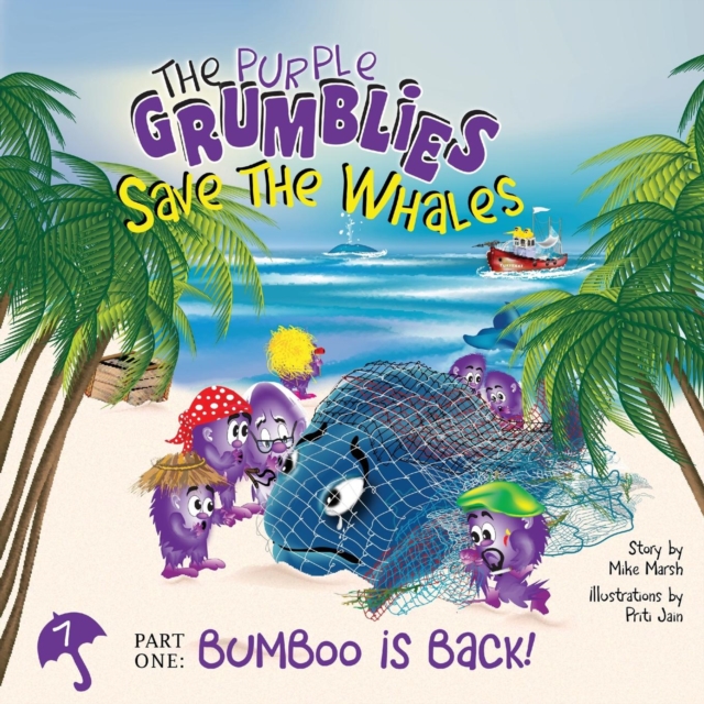 The Purple Grumblies Save the Whales Part One : Bumboo Is Back!: Mike ...