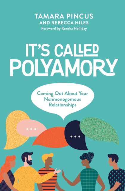 It's Called 'Polyamory' : Coming Out About Your Nonmonogamous ...