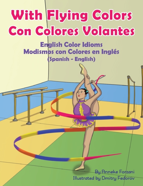 With Flying Colors - English Color Idioms (Spanish-English) : Con ...