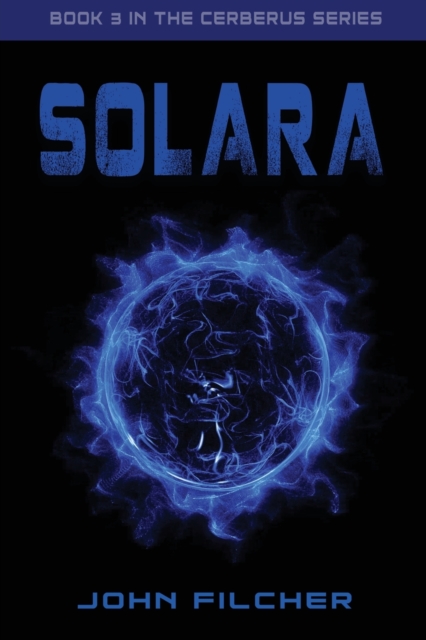 Solara: John Filcher: 9781955622561: hive.co.uk