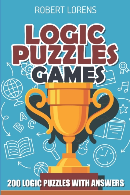 Logic Puzzles Games : Futoshiki 6x6 - 200 Logic Puzzles with Answers ...