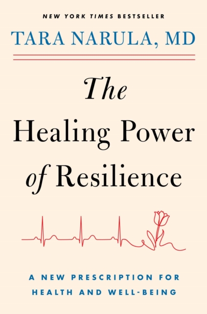 The Healing Power of Resilience : A New Prescription for Health and ...