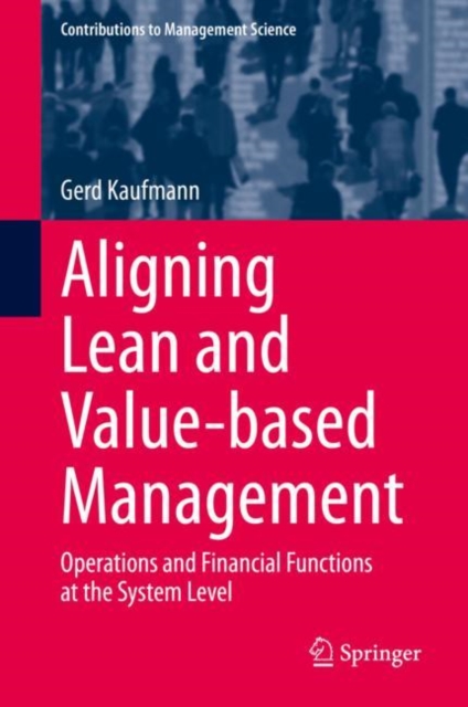 Aligning Lean and Value-based Management : Operations and Financial ...