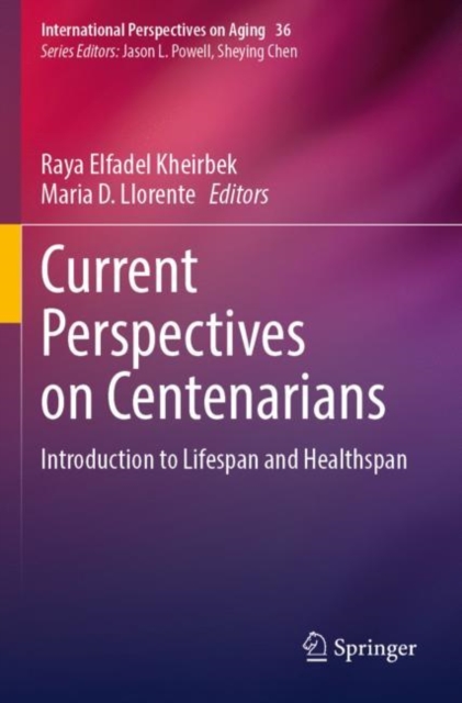 Current Perspectives on Centenarians : Introduction to Lifespan and ...
