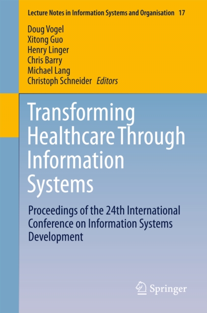 Transforming Healthcare Through Information Systems : Proceedings of ...