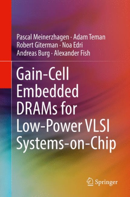 Gain-Cell Embedded DRAMs for Low-Power VLSI Systems-on-Chip: Pascal ...