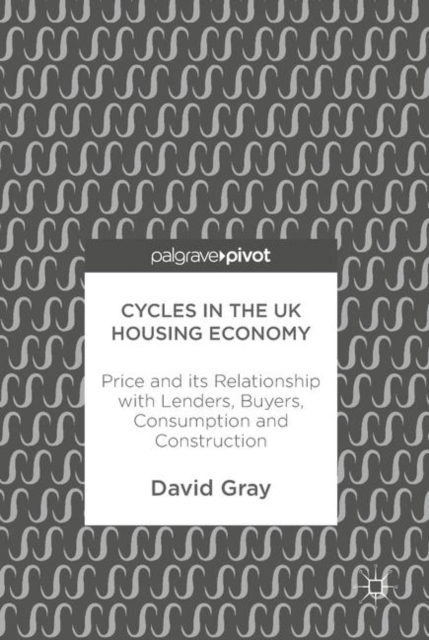 Cycles in the UK Housing Economy : Price and its Relationship with ...