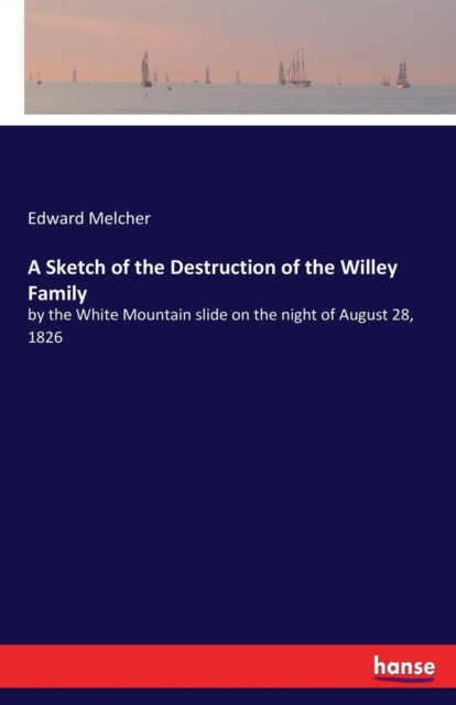 A Sketch of the Destruction of the Willey Family : by the White ...