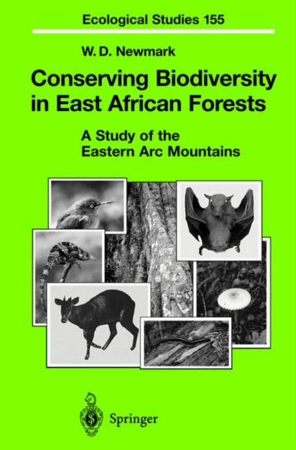 Conserving Biodiversity in East African Forests : A Study of the ...