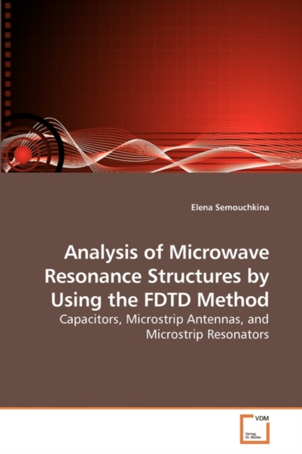 Analysis of Microwave Resonance Structures by Using the Fdtd Method ...
