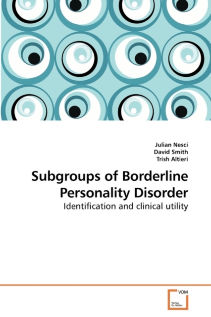 Subgroups of Borderline Personality Disorder: Julian Nesci ...